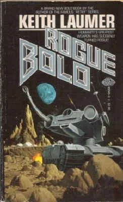 Rogue Bolo | Keith Laumer Wiki | Fandom