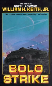 Bolo Strike | Keith Laumer Wiki | Fandom
