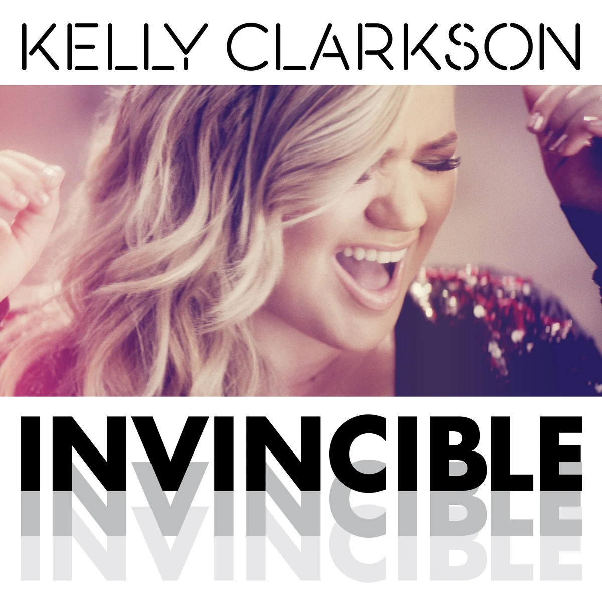 Invincible | Kelly Clarkson Wiki | Fandom