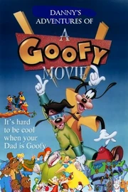 Danny's Adventures of a Goofy Movie | Kerasotes Wiki | Fandom