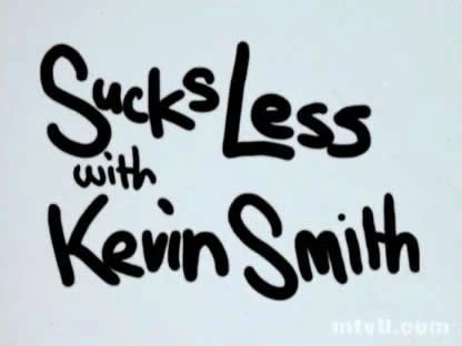 Sucks Less With Kevin Smith | Kevin Smith Wiki | Fandom