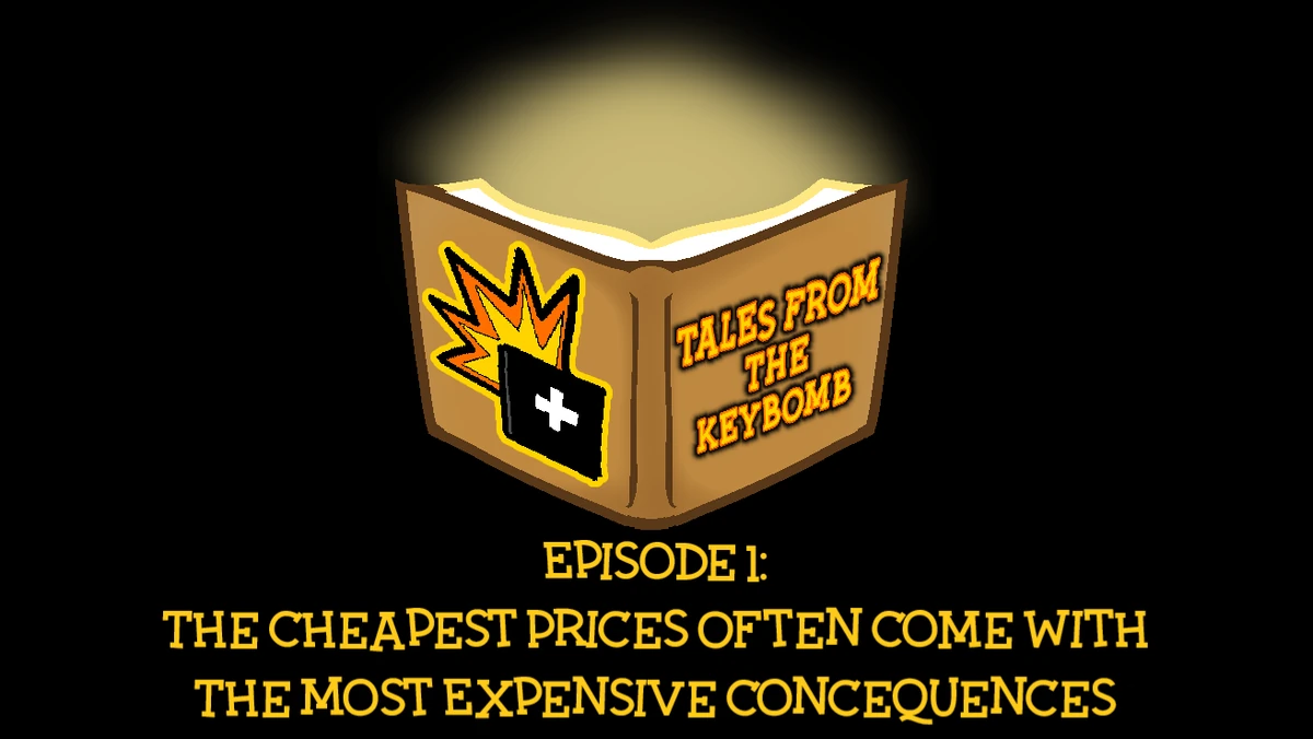 TFTK 1x1: The Cheapest Prices Often Come With The Most Expensive Consequences | KeyBomb Wiki ...