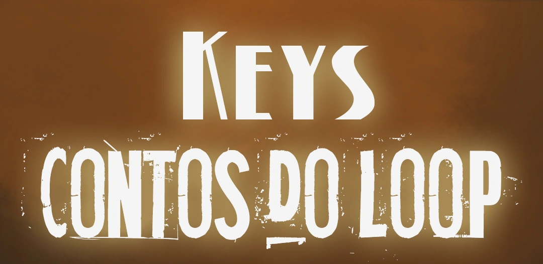 Keys: Contos do Loop | Keys Wiki | Fandom