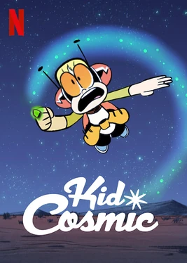 Season 1 | Kid Cosmic Wiki | Fandom