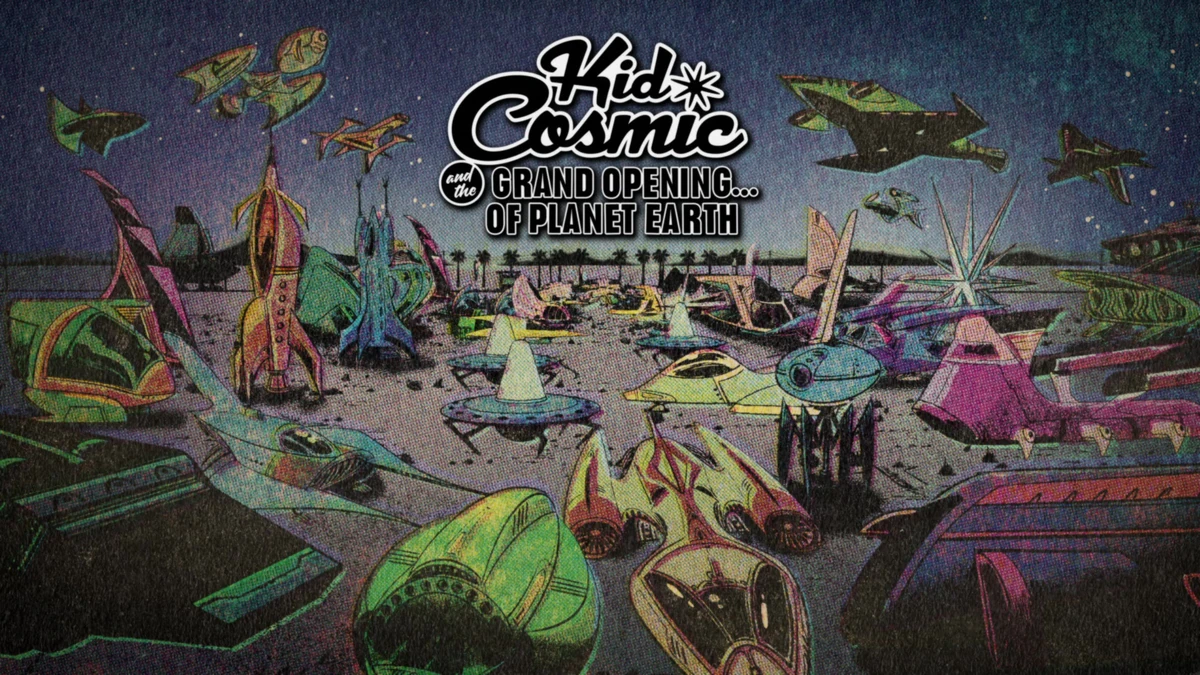 Kid Cosmic and the Grand Opening of Planet Earth | Kid Cosmic Wiki | Fandom