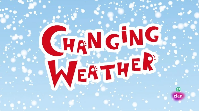 Changing Weather | Kid-E-Cats Wiki | Fandom