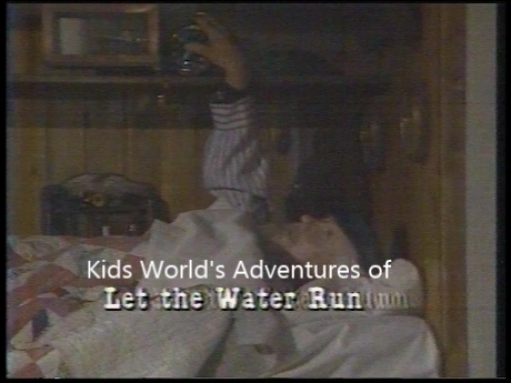 "Let the Water Run" | Kids World's Adventures Wiki | Fandom