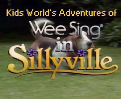 Kids World's Adventures of Wee Sing in Sillyville | Kids World's ...