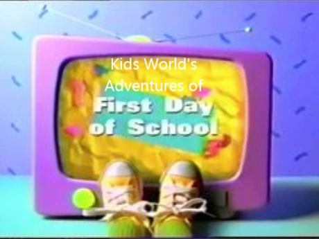 "First Day of School" | Kids World's Adventures Wiki | Fandom