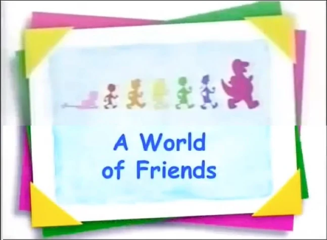 "A World of Friends" | Kids World's Adventures Wiki | Fandom