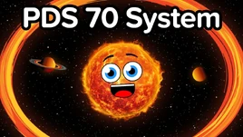 Everything You Need To Know About PDS 70 Solar System | Kids Learning ...