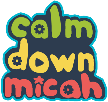 Calm Down Micah Video Productions | Kids Learning Tube Wiki | Fandom