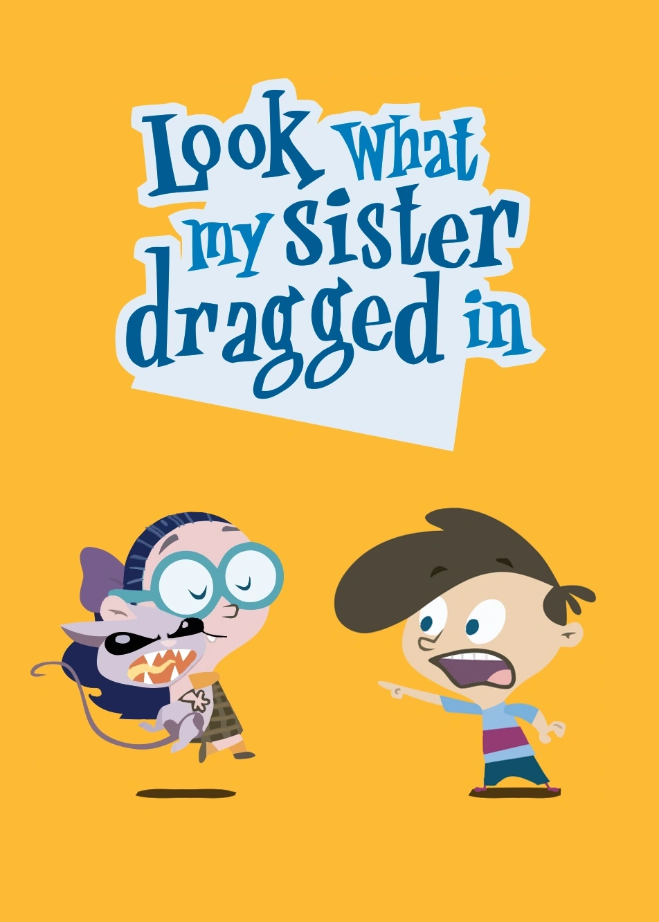 Look what my sister is dragged in | Kid vs Kat Wiki | Fandom