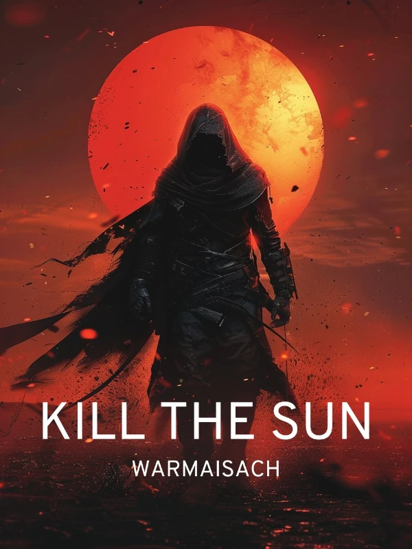 Kill the Sun (Novel) | Kill the Sun Wiki | Fandom