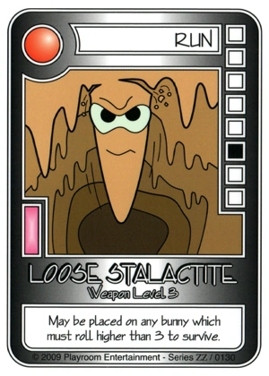 Loose Stalactite | Killer Bunnies Wiki | Fandom