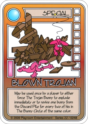 Blown Trojan | Killer Bunnies Wiki | Fandom