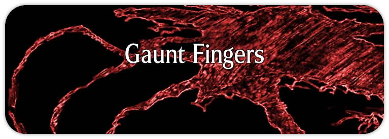 Gaunt Fingers | Kingdom Death Wiki | Fandom