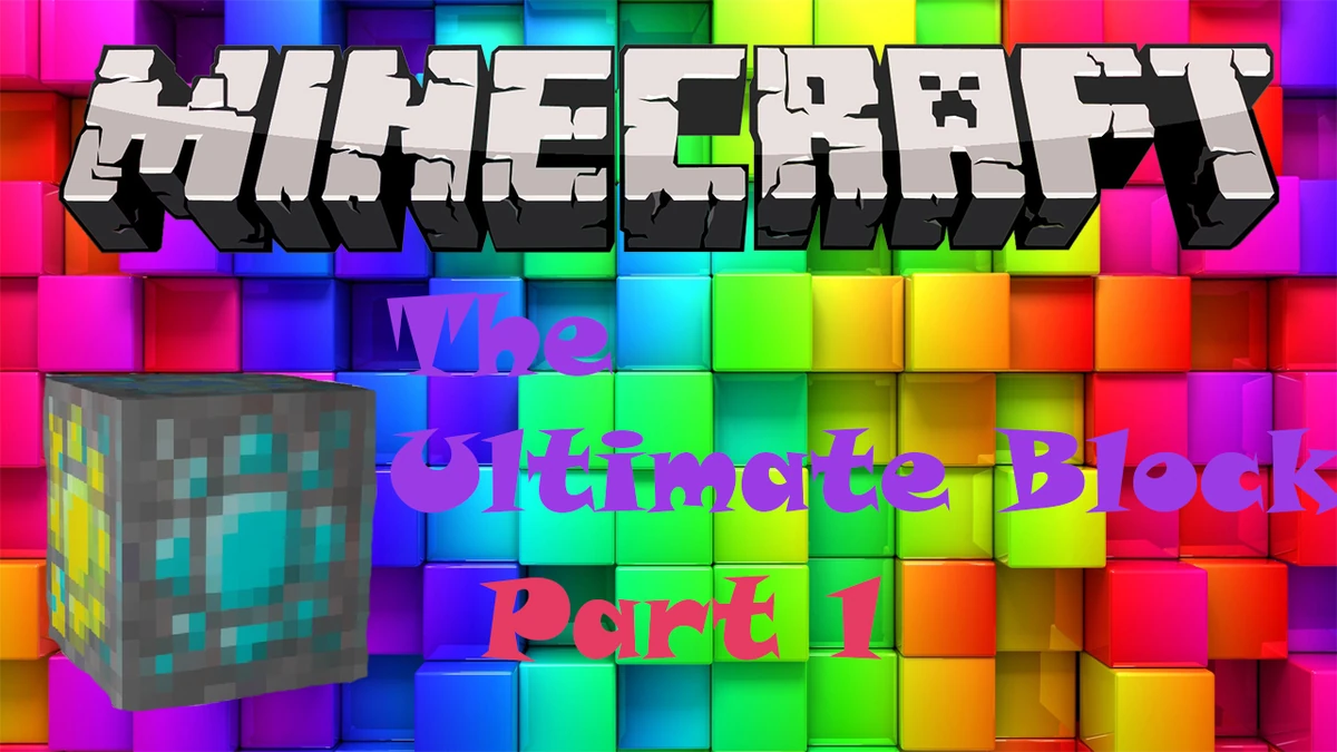 The Ultimate Block | KingKameronGames Wikia | Fandom