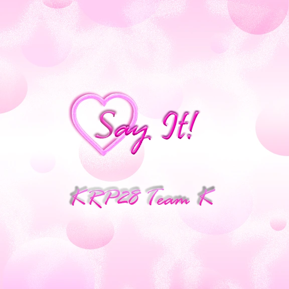Say It! | KiraKira!Project Wiki | Fandom