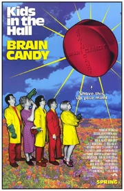 Brain Candy | The Kids In The Hall | Fandom