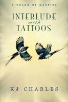 Interlude with Tattoos | KJ Charles Wiki | Fandom
