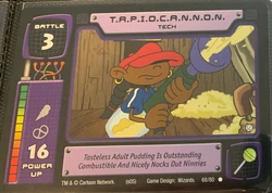 T.A.P.I.O.C.A.N.N.O.N. (Trading Card) | KND Code Module | Fandom