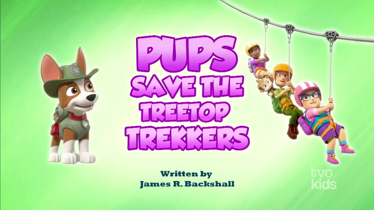 Pups Save the Treetop Trekkers | Knowledge Network Wiki | Fandom