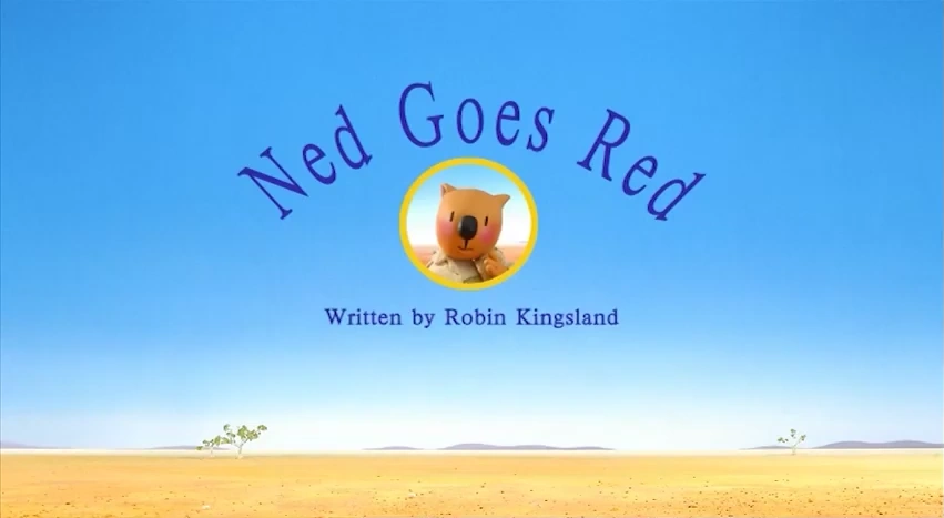 Ned Goes Red | The Koala Brothers Wiki | Fandom