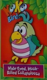 Wide-Eyed, Hook-Billed Lollapalooza | Koo Koo Bird Wiki | Fandom
