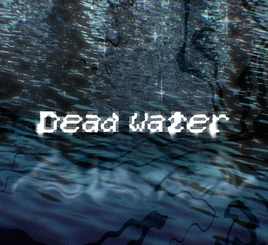 2: Dead Water | K-Pop Fanon Fandom Wiki | Fandom