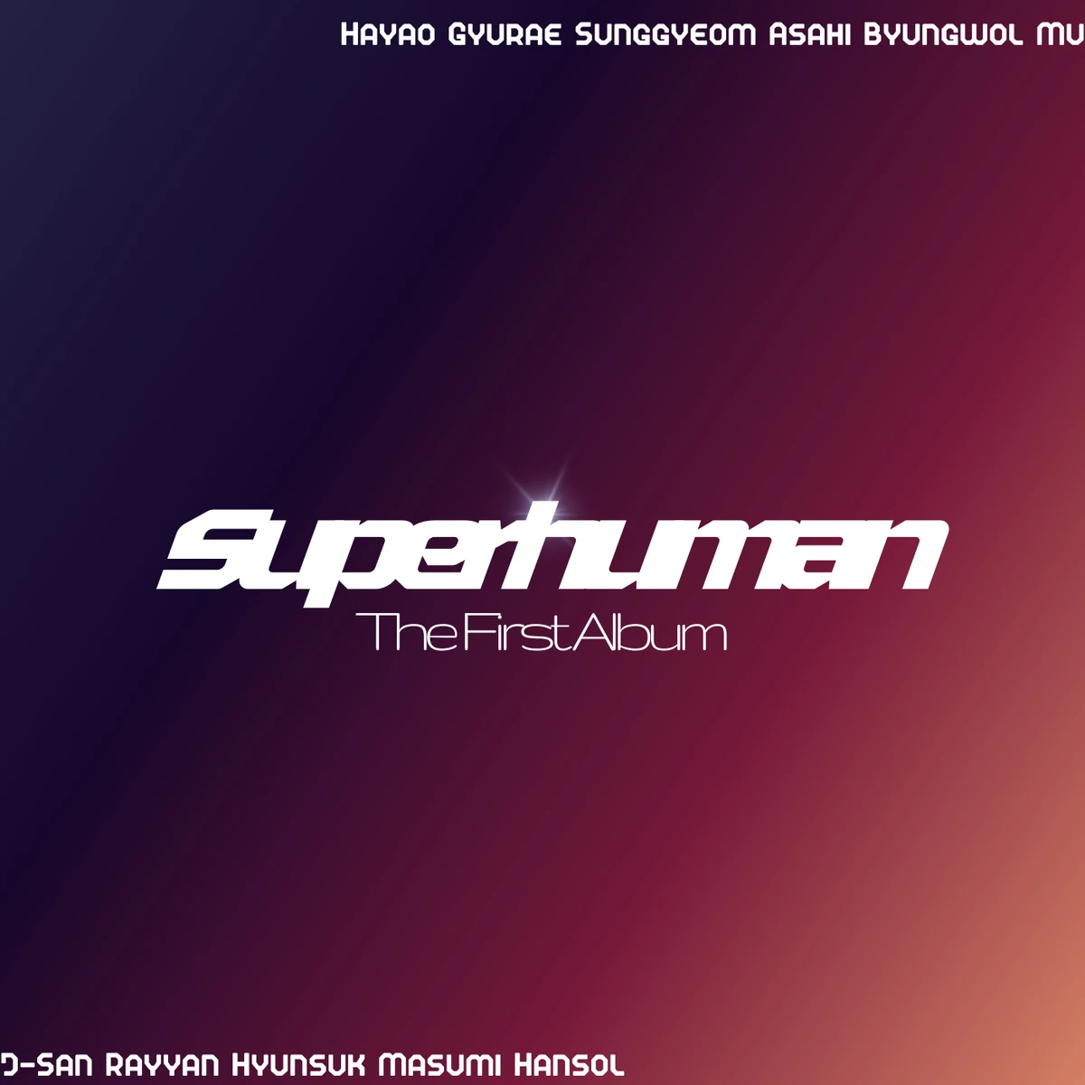 Superhuman (ZENIX) | K-Pop Fanon Fandom Wiki | Fandom