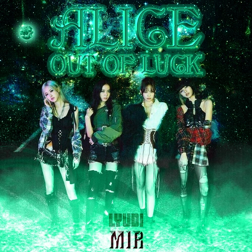 ALICE OUT OF LUCK | K-Pop Fanon Fandom Wiki | Fandom