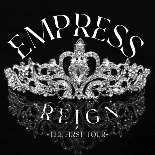 REIGN-EMPRESS The 1st Tour | K-Pop Fanon Fandom Wiki | Fandom