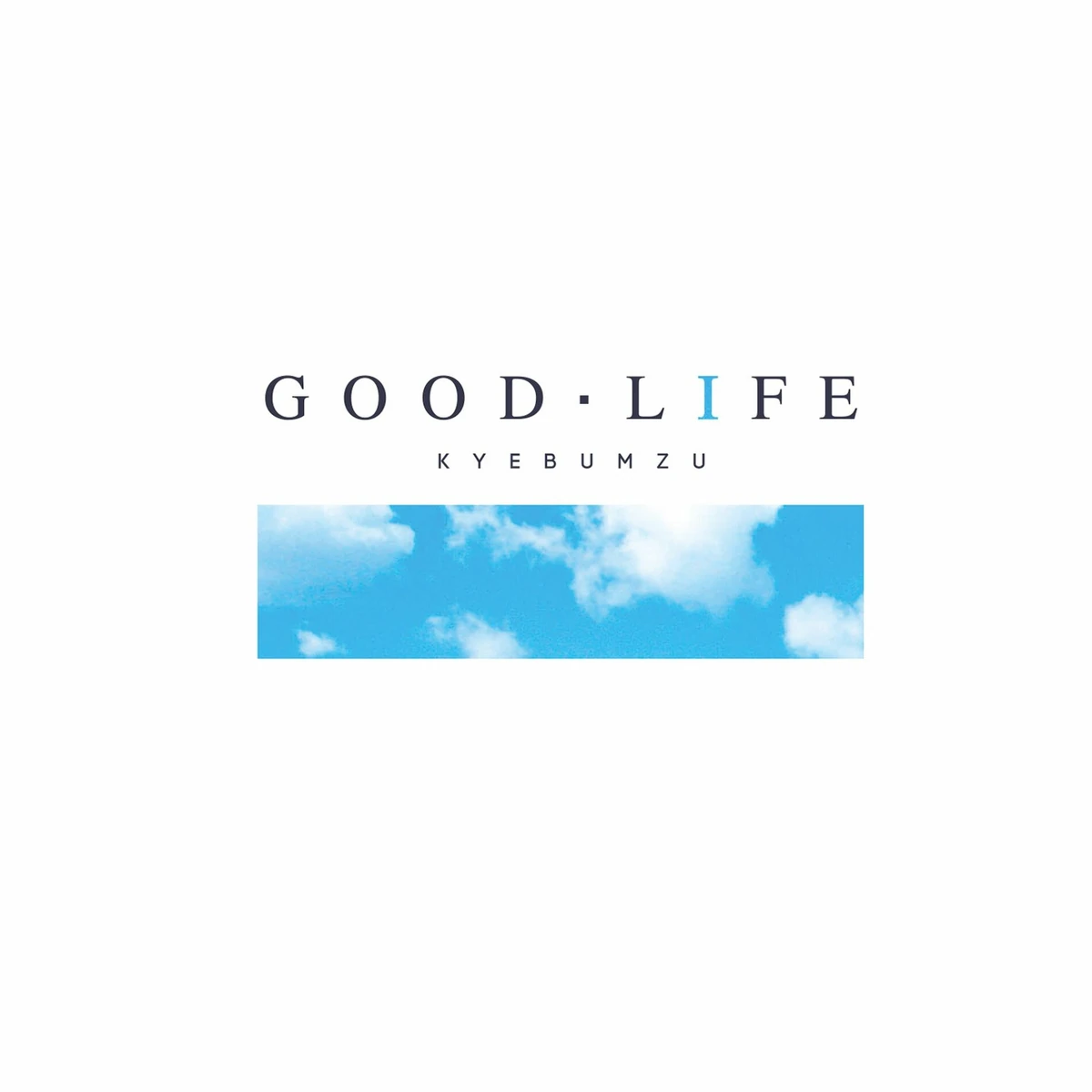 Good Life | Kpop Wiki | Fandom