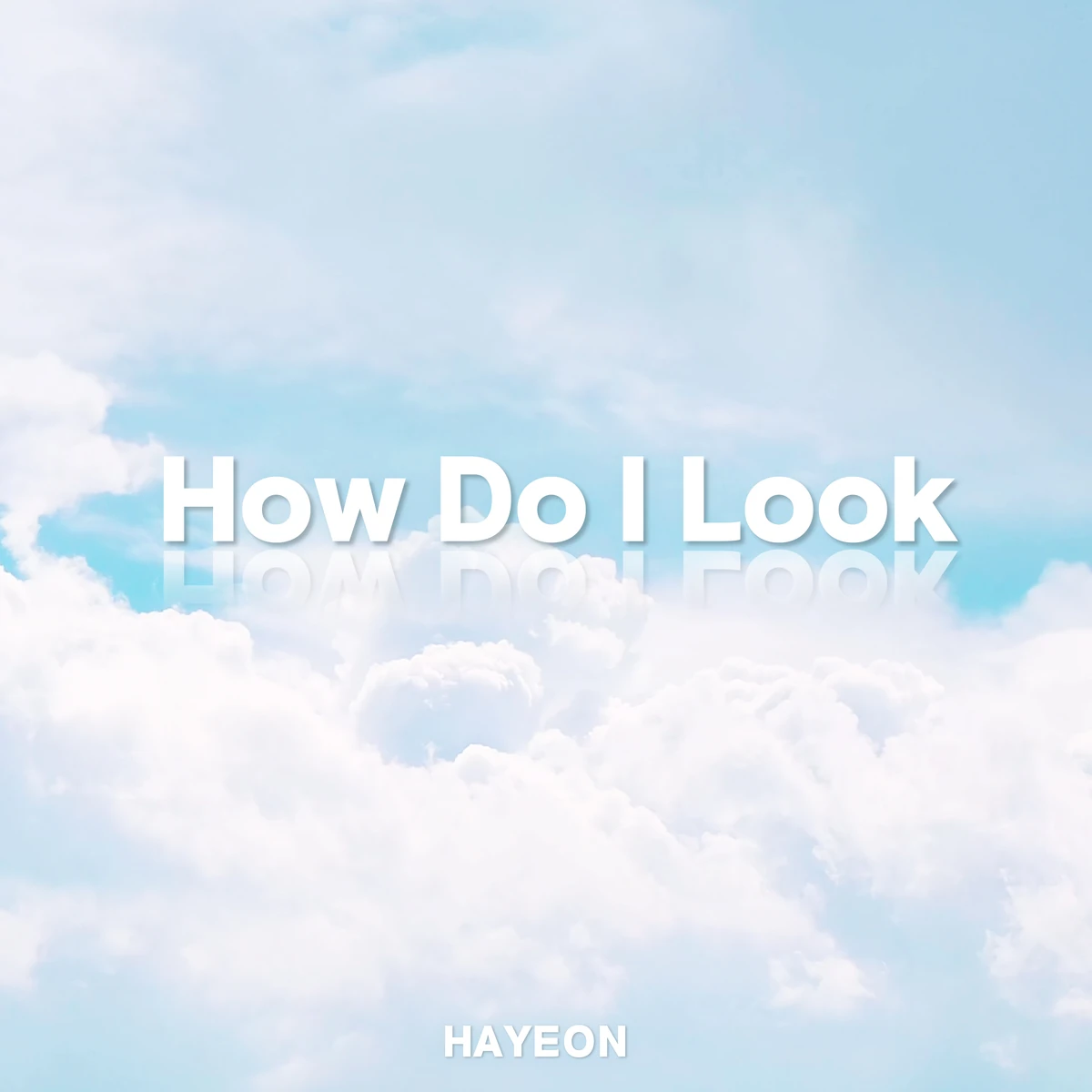 How Do I Look | Kpop Wiki | Fandom