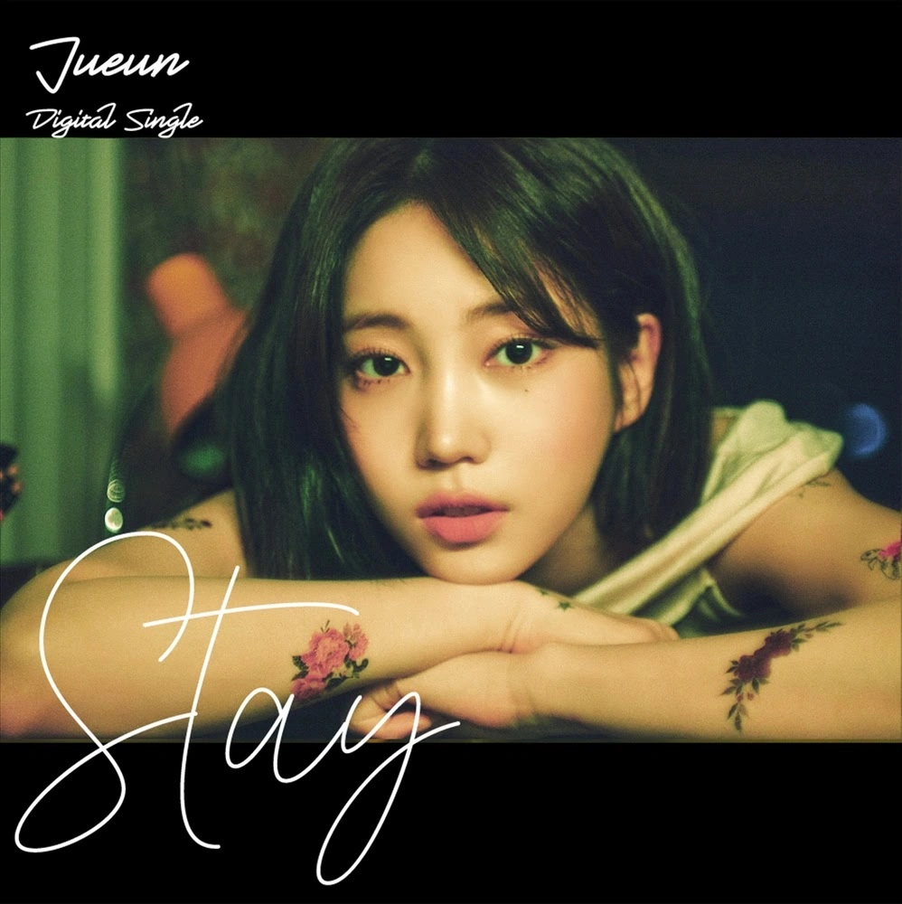 Stay (Jueun) | Kpop Wiki | Fandom