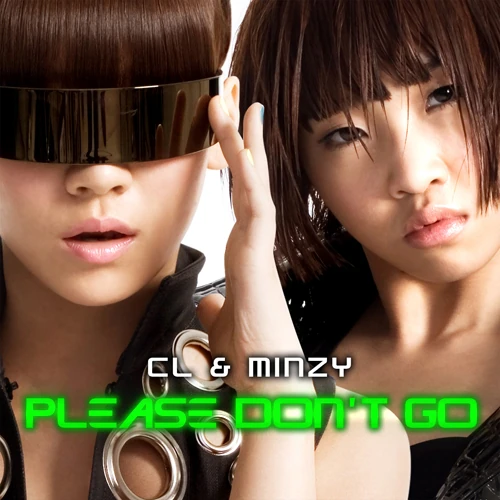 Please Don't Go (CL & Minzy single) | Kpopreviews Wiki | Fandom