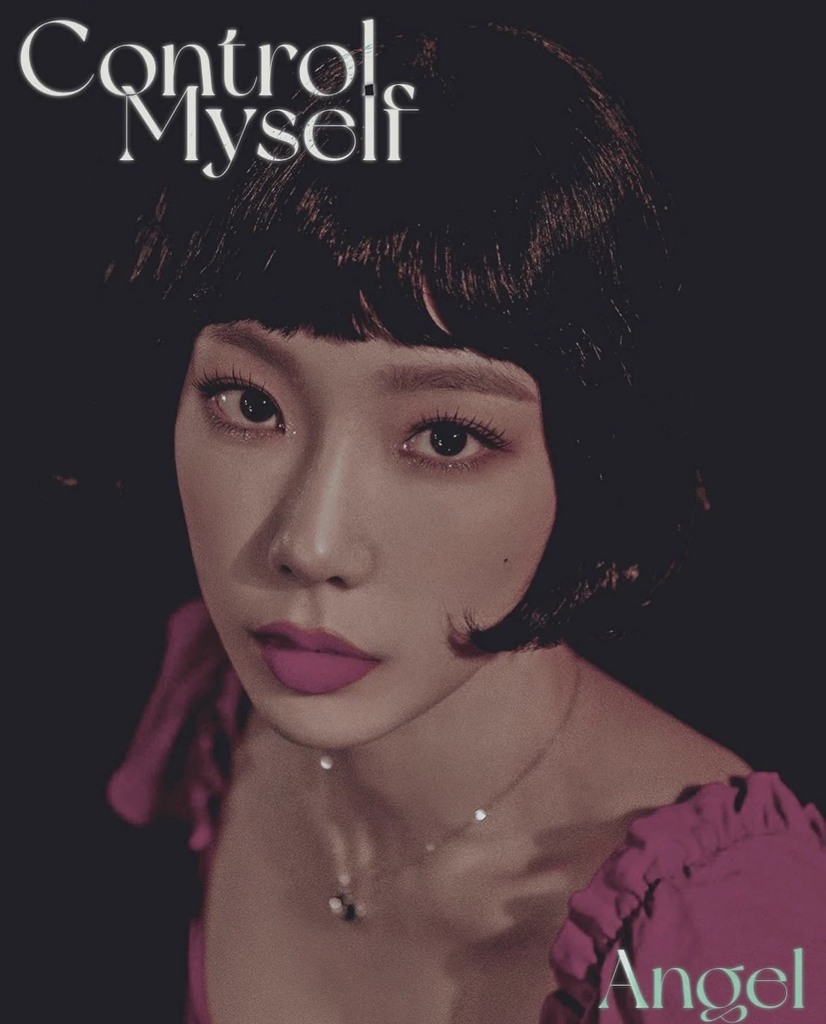 CONTROL MYSELF (ANGEL) | Kprofilesofficial Wiki | Fandom