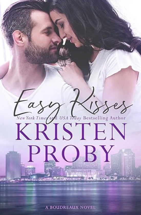 Easy Kisses | Kristen Proby Universe Wiki | Fandom