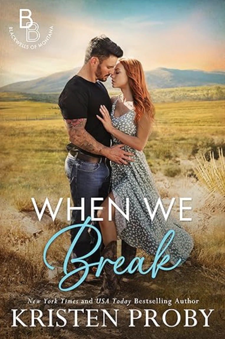 When We Break | Kristen Proby Wiki | Fandom