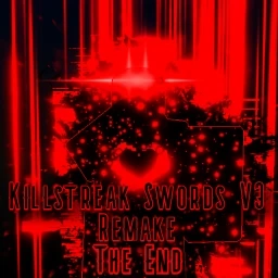 Killstreak Ultimatum | Killstreak Swords V3 Remake Wiki | Fandom