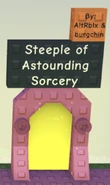 Steeple of Astounding Sorcery | Juke's Towers of Hell Wiki | Fandom
