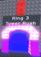 Ring 3 Tower Rush | Juke's Towers of Hell Wiki | Fandom
