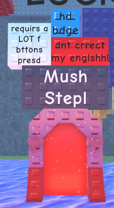 Mush Stepl | Juke's Towers of Hell Wiki | Fandom