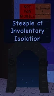 Steeple of Involuntary Isolation | Juke's Towers of Hell Wiki | Fandom
