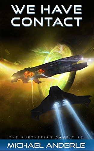 We Have Contact | Kurtherian Gambit Wiki | Fandom