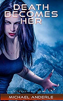 Death Becomes Her | Kurtherian Gambit Wiki | Fandom