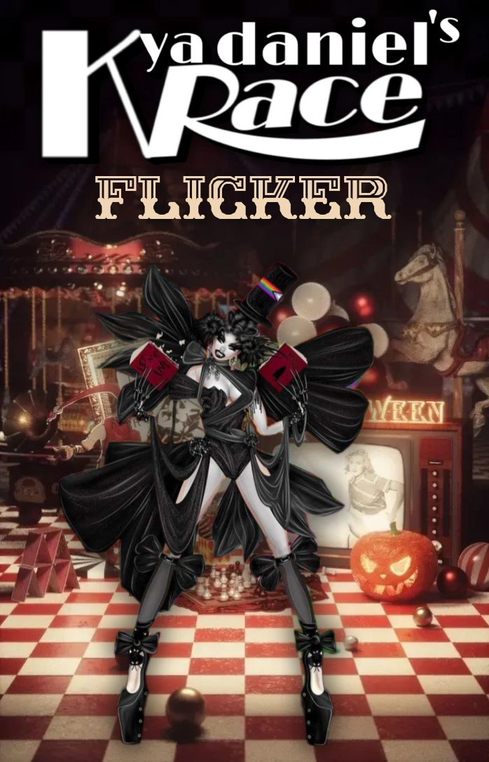 Flicker | Kya Daniel's Drag Race/Rush Wiki | Fandom