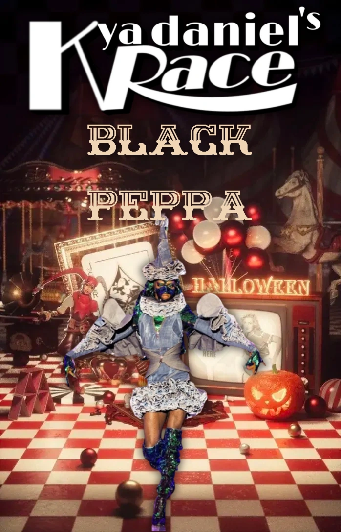 Black Peppa | Kya Daniel's Drag Race/Rush Wiki | Fandom
