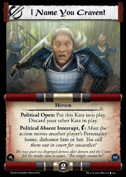 I Name You Craven!/card | L5r: Legend of the Five Rings Wiki | Fandom